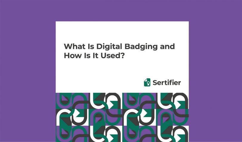 What Is Digital Badging And How It Is Used? | Sertifier