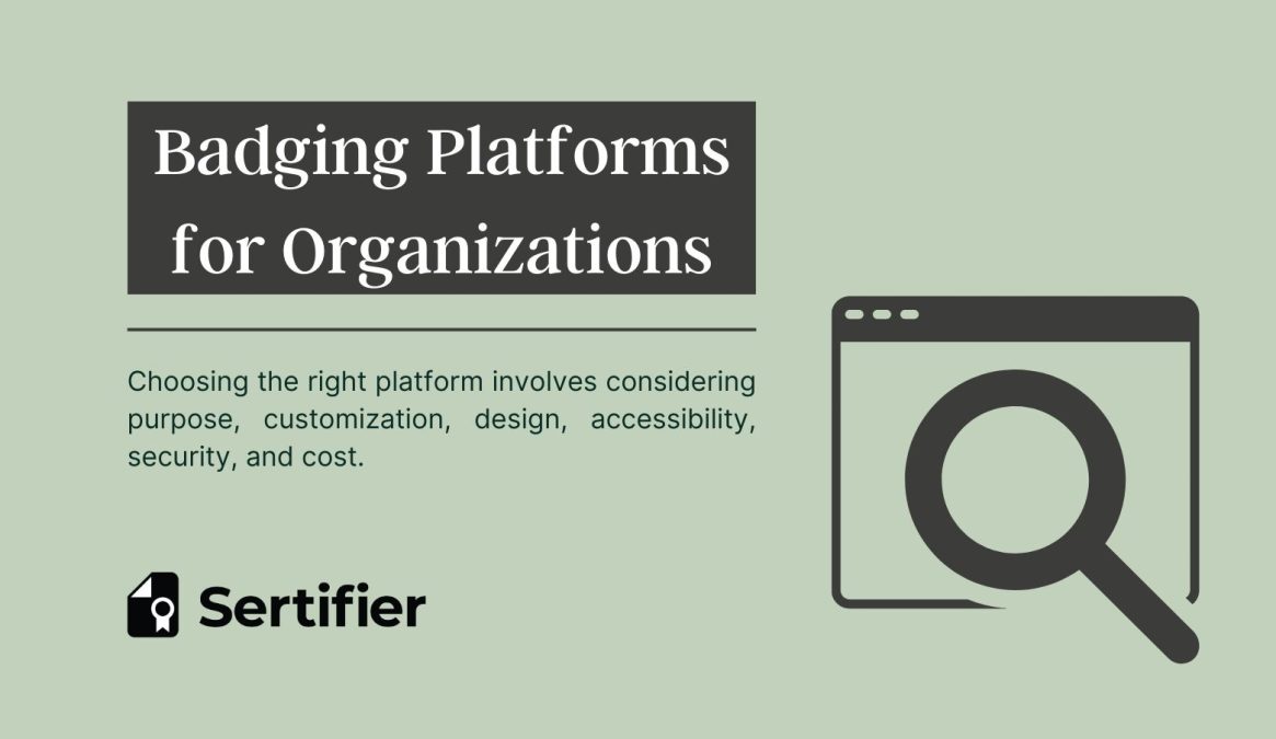 Choosing The Right Badging Platform For Your Organization